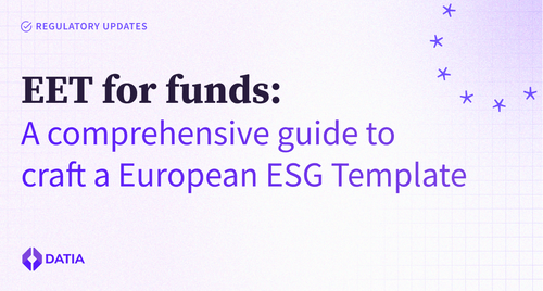 Datia's Blog | European ESG Template: what is it and how to start creating one?
